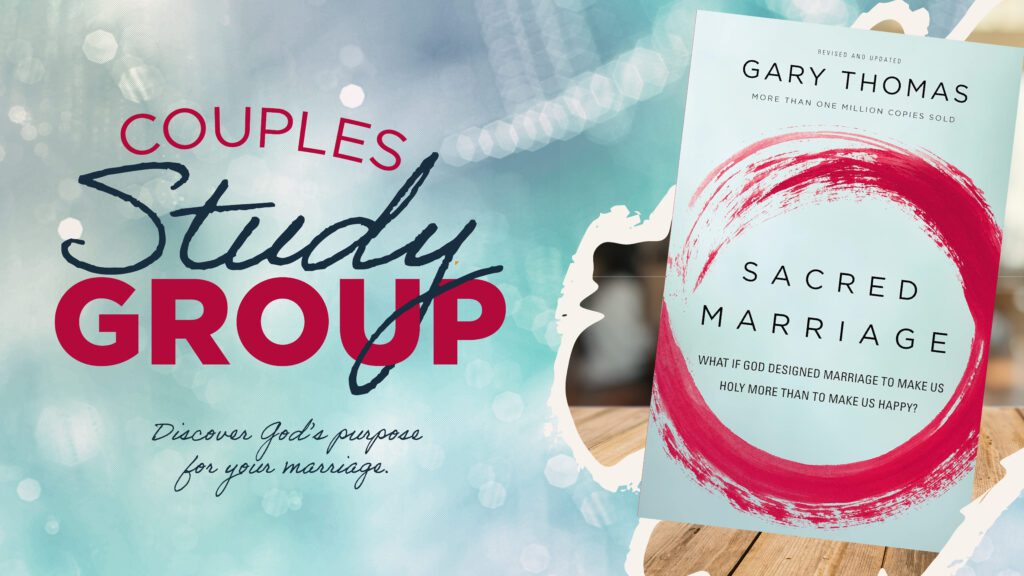 Couples Study Group - Sacred Marriage - The Chapel